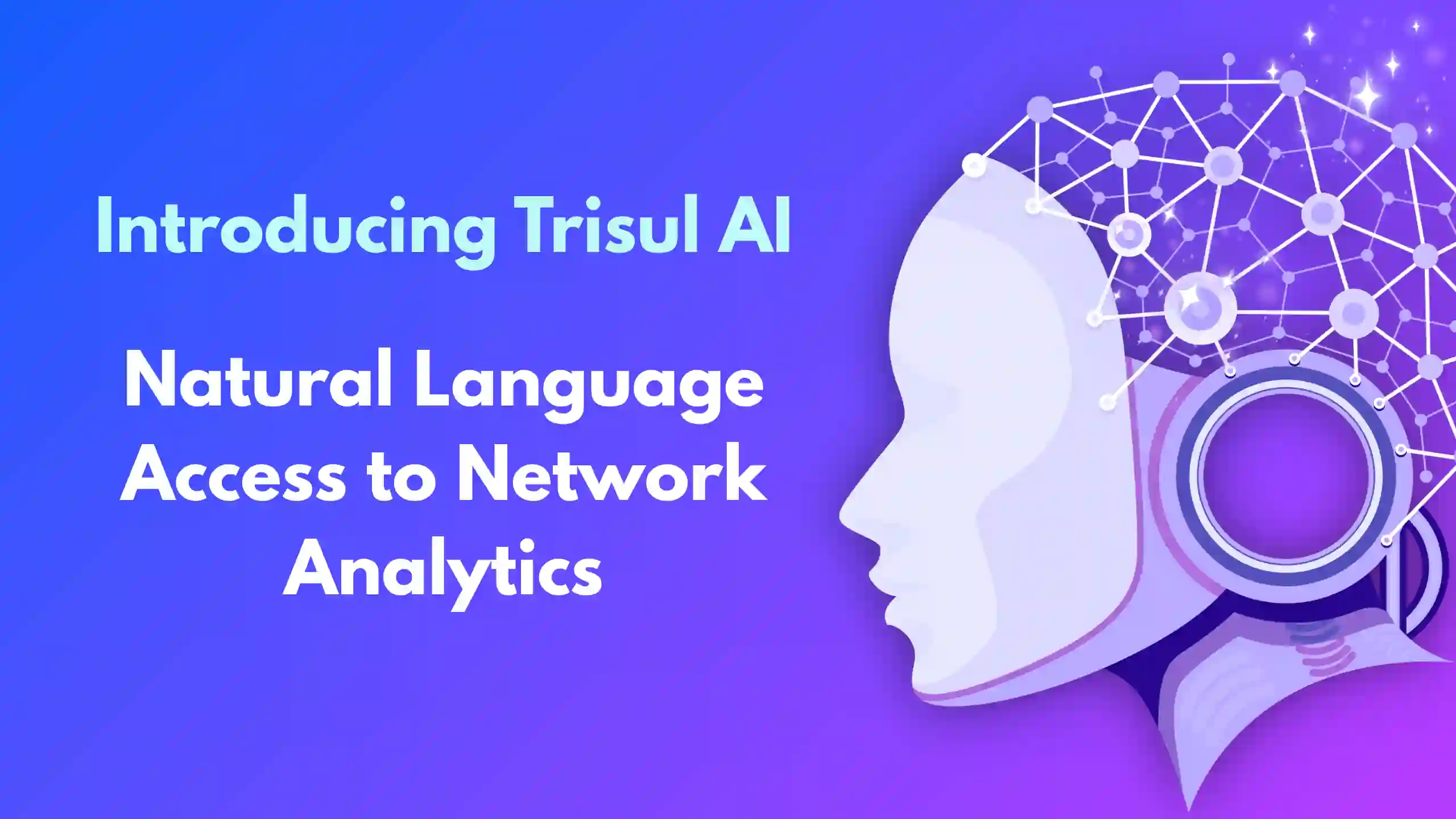 Introducing Trisul AI: Natural Language Access to Network Analytics ...